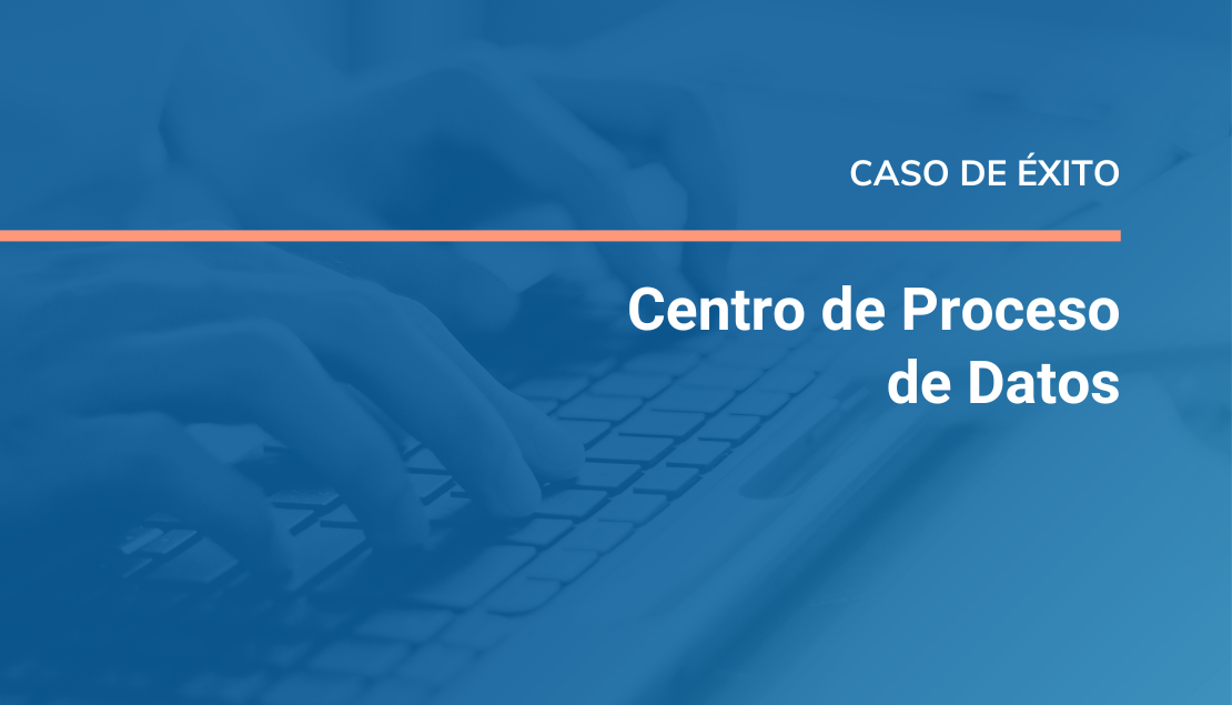 Centro de Proceso de Datos | S2GRUPO