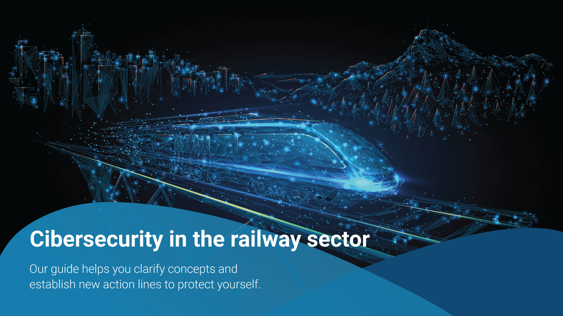 Cybersecurity in the railway sector | S2GRUPO